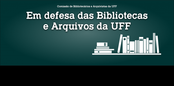 Reitoria da UFF: Regularização do Cargo de Auxiliar de Bibliotecas da UFF